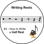 Writing Rests #3 - Half Rest - Ultimate Music Theory