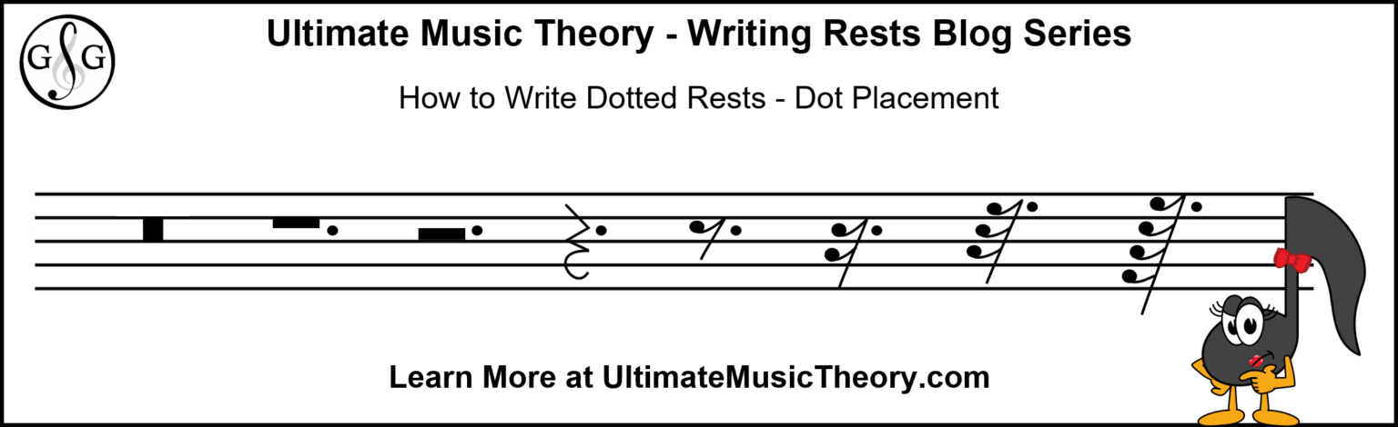 Writing Rests #9 - Dotted Rests - Ultimate Music Theory