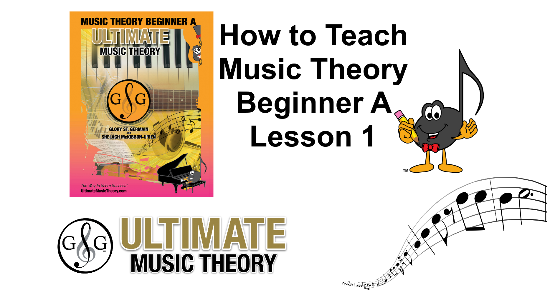 How to Teach Music Theory Beginner A Lesson 1 - Ultimate Music Theory