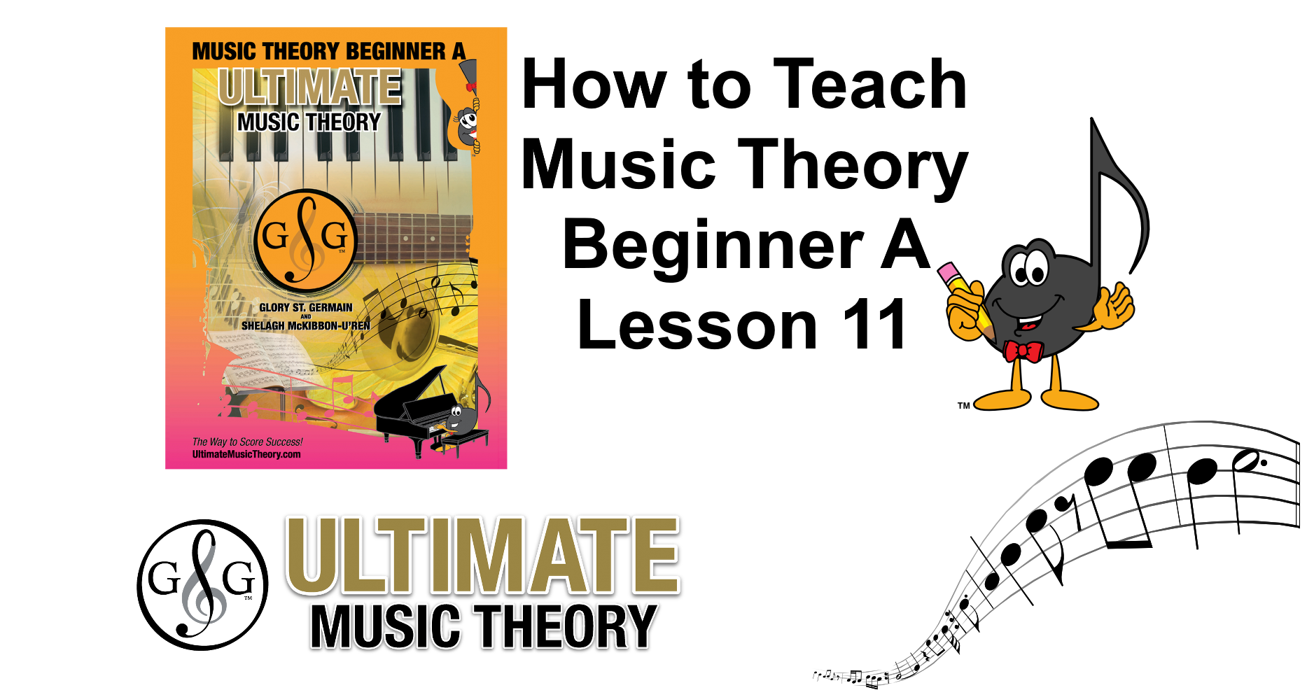 How to Teach Music Theory Beginner A Lesson 11 - Ultimate Music Theory